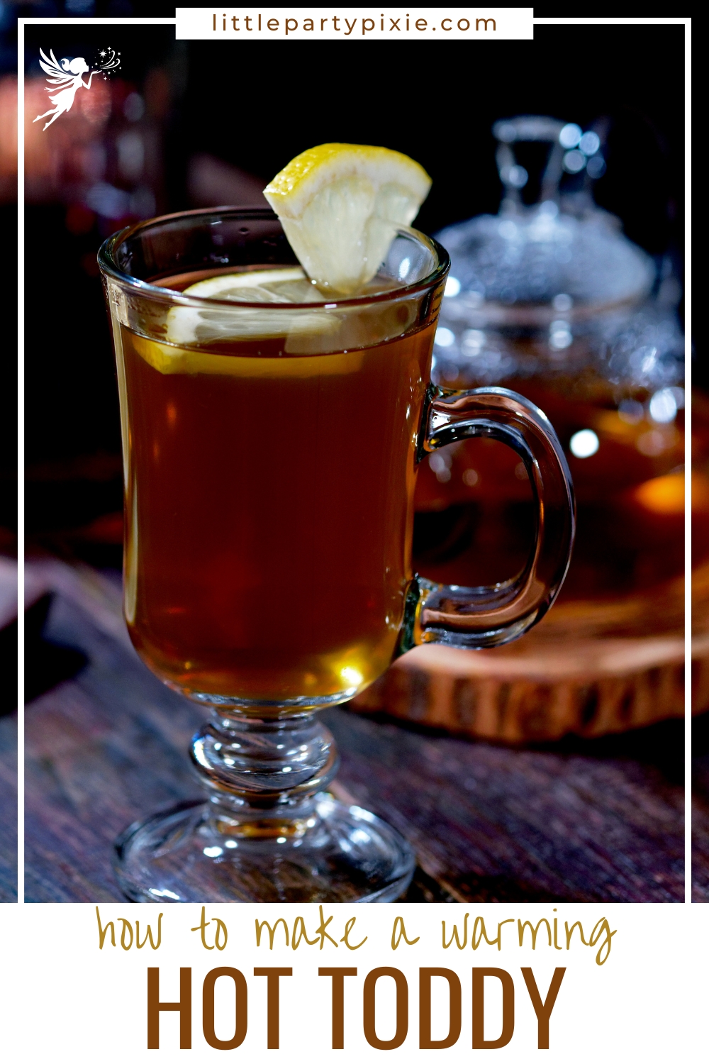 The Best Hot Toddy Recipe for Frosty Winter Nights