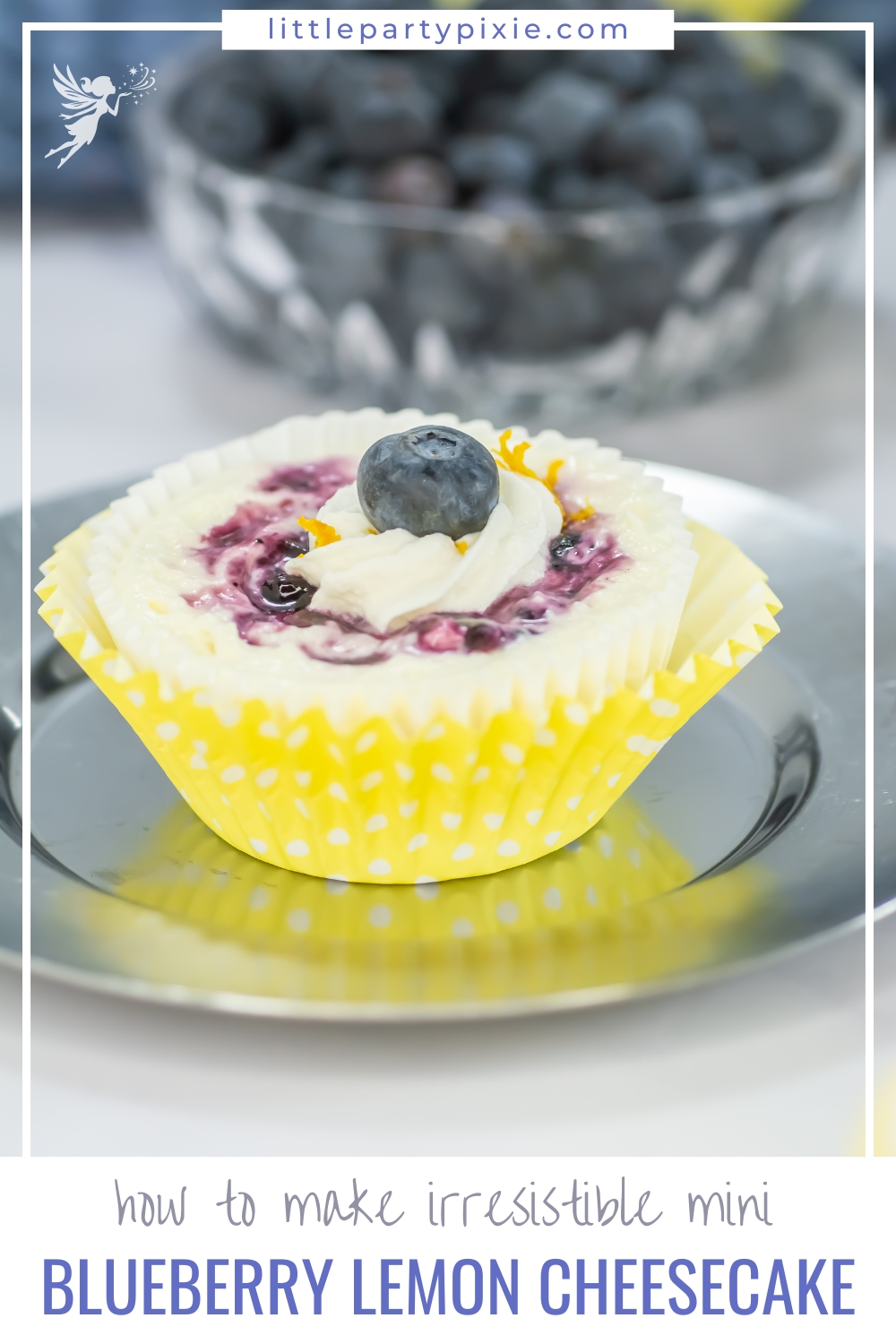 Irresistible Mini Lemon Blueberry Cheesecakes: A Simple Recipe Party Food You'll Love